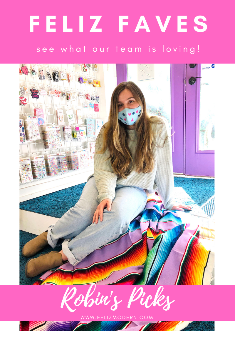 Feliz Faves- Robin's Picks – Feliz Modern