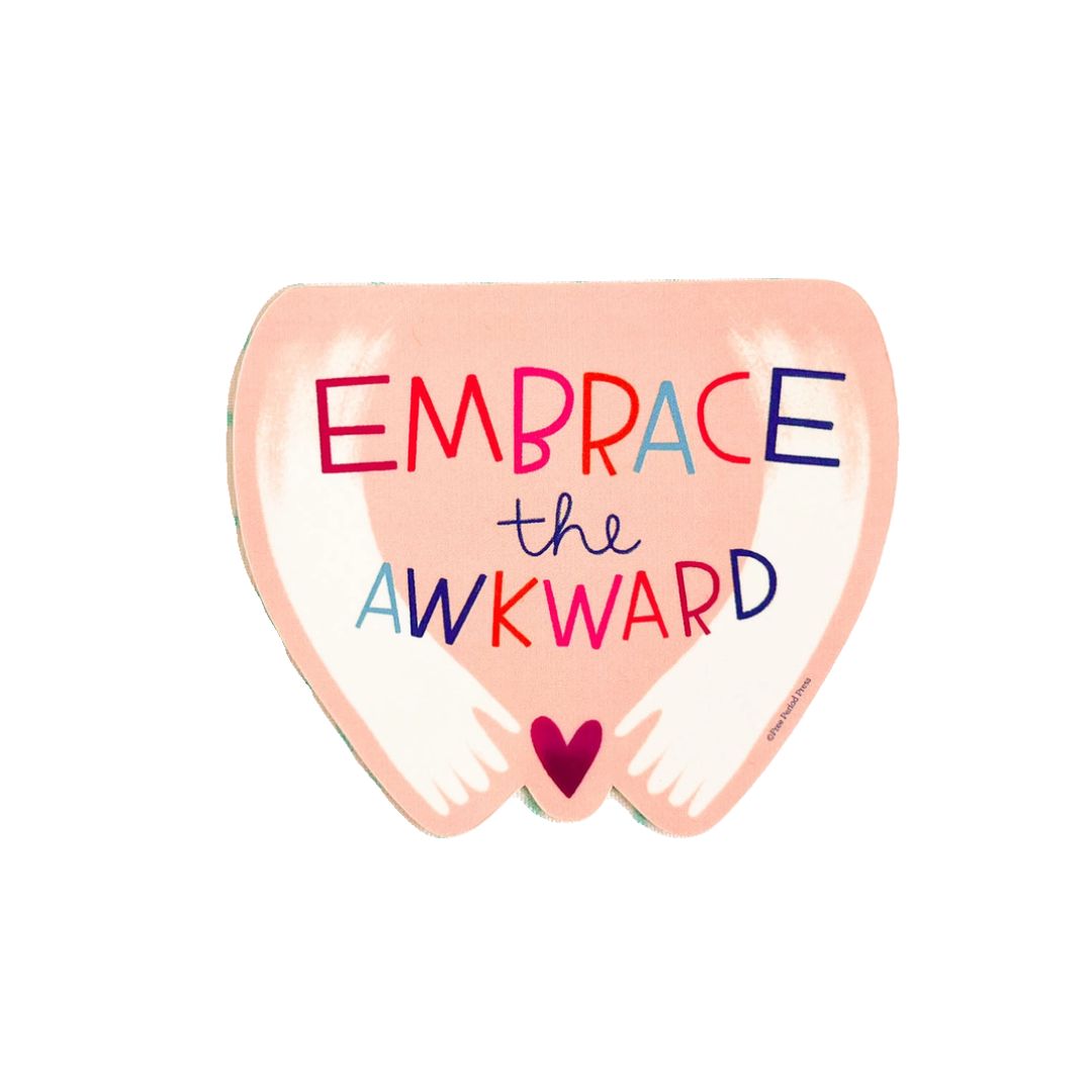 FPP Embrace The Awkward Sticker – Feliz Modern