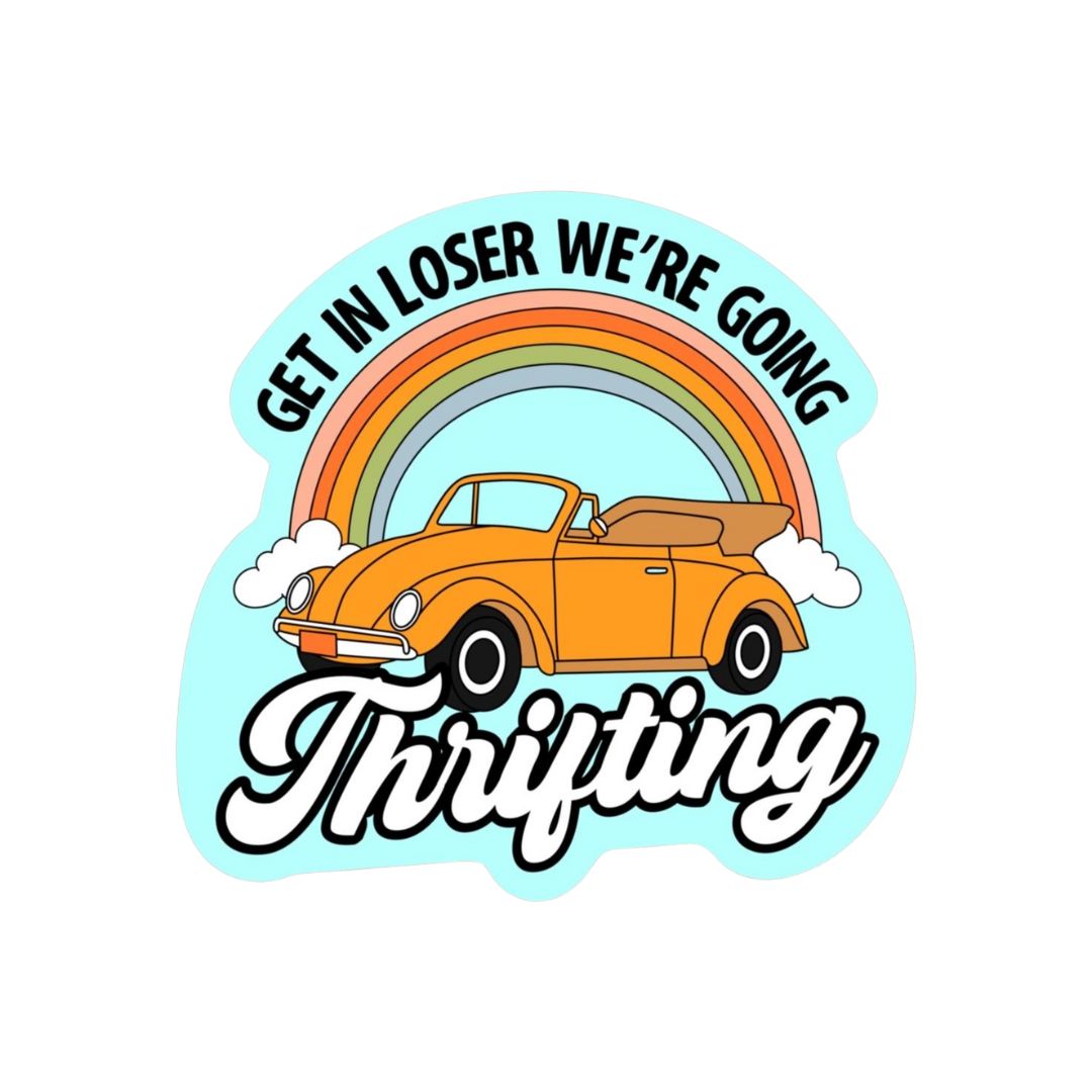 SEAV Get In Loser Sticker – Feliz Modern