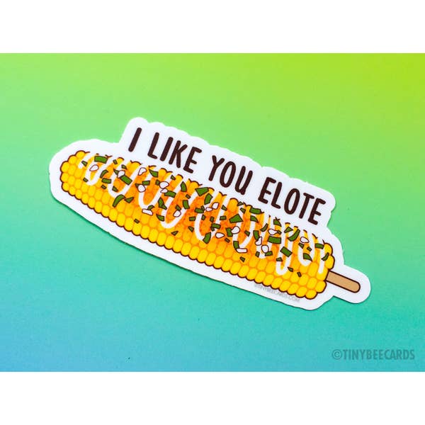 TBC I Like You Elote Sticker – Feliz Modern