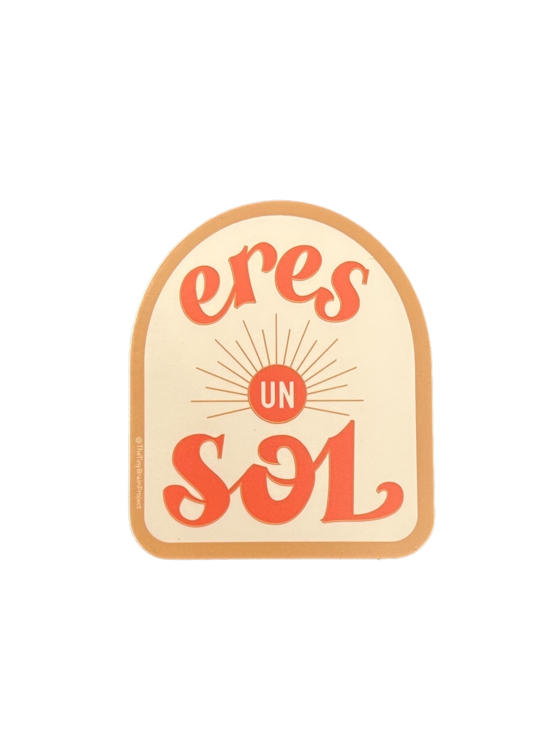 TYBR* Eres Un Sol Sticker – Feliz Modern